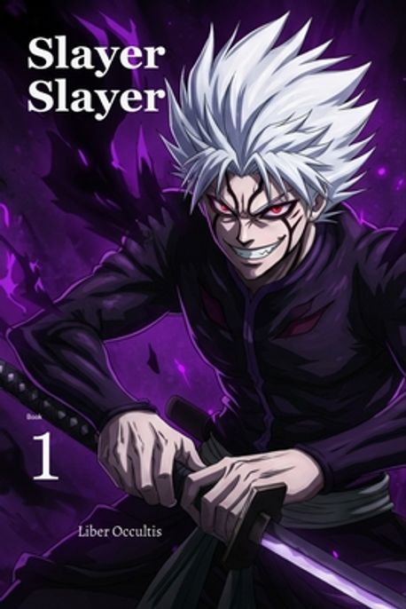 Slayer Slayer, Book 1 | Occultis, Liber - 교보문고