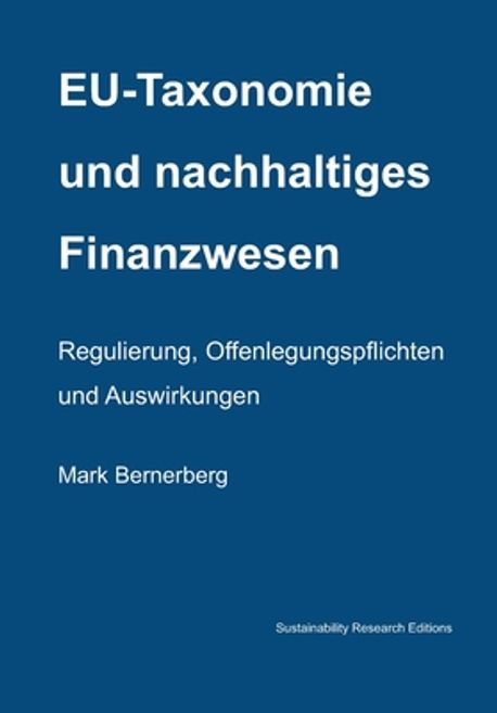 EU-Taxonomie und nachhaltiges Finanzwesen | Bernerberg, Mark - 교보문고