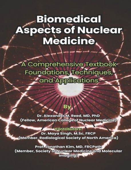 Biomedical Aspects of Nuclear Medicine | Singh, Maya - 교보문고