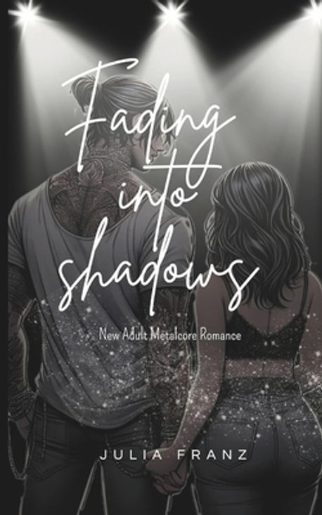 Fading into Shadows - English Version - | Franz, Julia - 교보문고