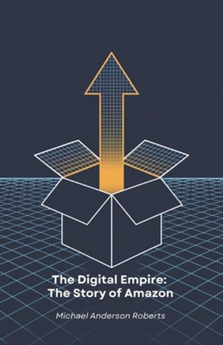 The Digital Empire | Anderson Roberts, Michael - 교보문고