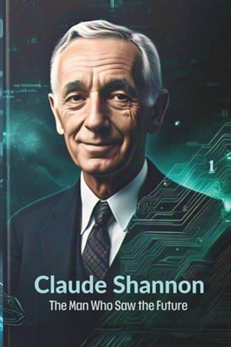Claude Shannon | Enoch, Charles - 교보문고
