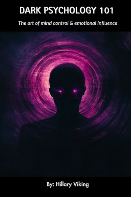 Dark Psychology 101 | MacDonald, Sage - 교보문고