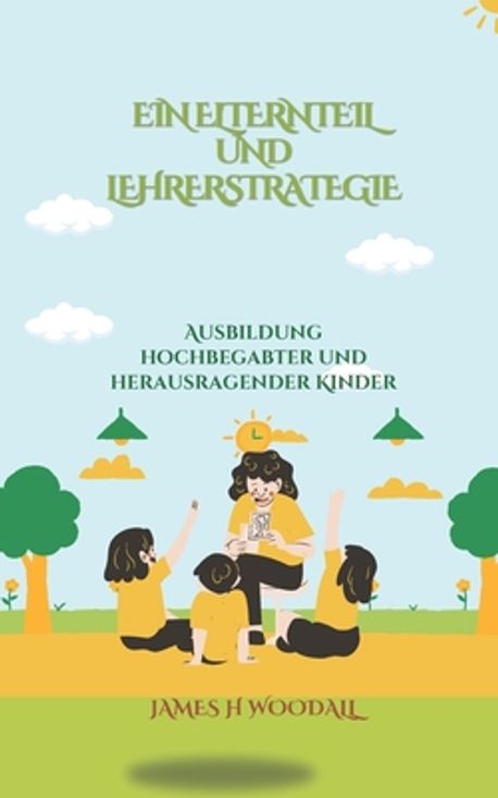 Ein Elternteil Und Lehrerstrategie | Woodall, James H. - 교보문고