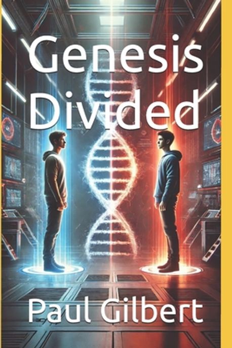 Genesis Divided | Gilbert, Paul - 교보문고