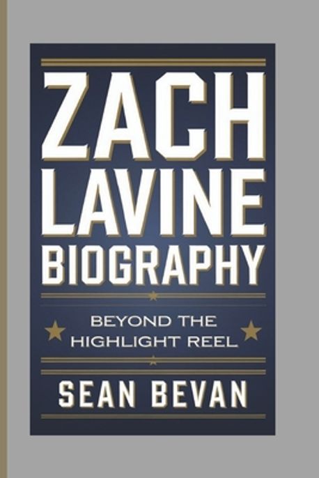 Zach Lavine | Bevan, Sean - 교보문고