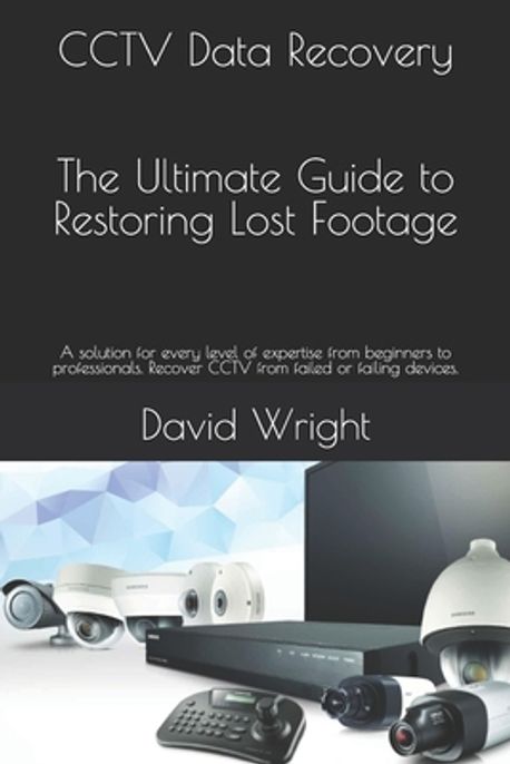 CCTV Data Recovery - The Ultimate Guide to Restoring Lost Footage ...
