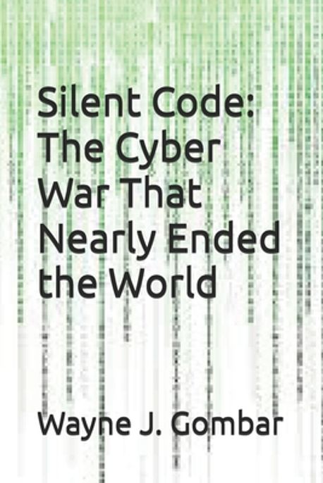 Silent Code | Gombar, Wayne Joseph - 교보문고
