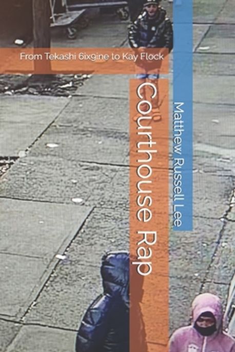 Courthouse Rap | Lee, Matthew Russell - 교보문고