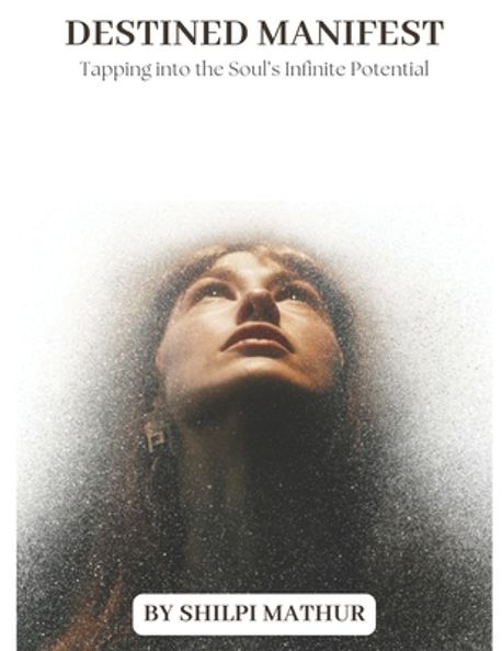 Destined Manifest | Mathur, Shilpi - 교보문고