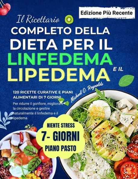 Il Ricettario Completo Della Dieta Per Il Linfedema E Il Lipedema | Reynolds, Michael O. - 교보문고