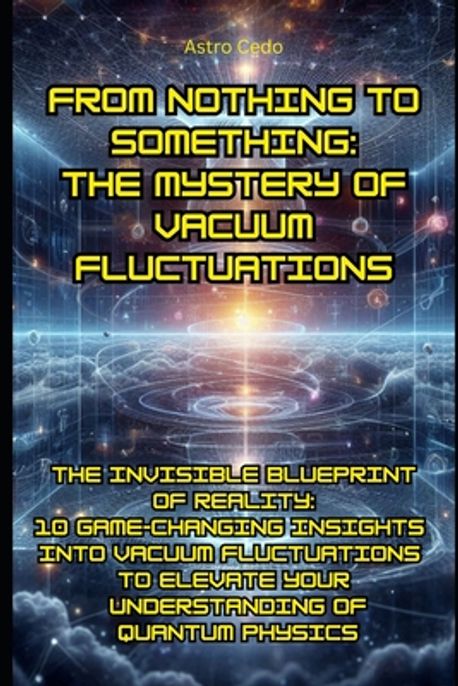 From Nothing to Something | Cedo, Astro - 교보문고