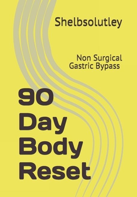 90 Day Body Reset | Bella, Shelbsolutley - 교보문고
