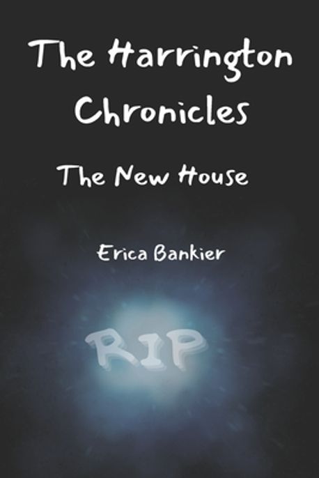 The Harrington Chronicles | Bankier, Erica - 교보문고