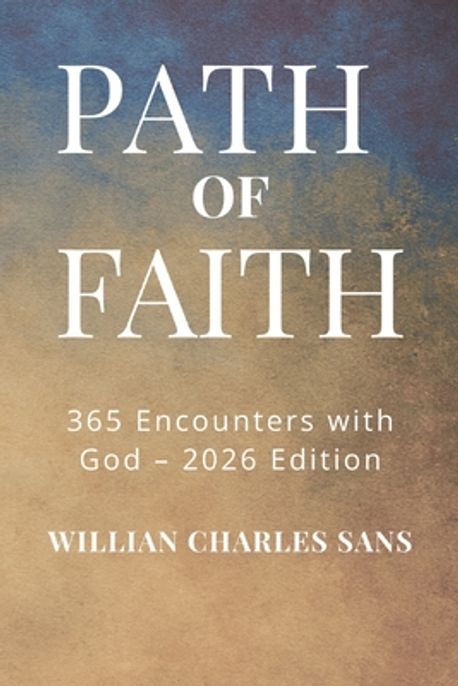 Path of Faith | Sans, Willian Charles - 교보문고
