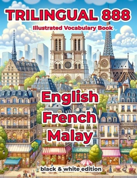 Trilingual 888 English French Malay Illustrated Vocabulary Book ...