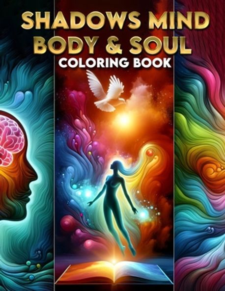 Shadows Mind, Body, & Soul Coloring Book | Bowen Art, Brittany - 교보문고