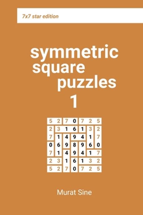 Symmetric Square Puzzles 1 7x7 star edition | Sine, Murat - 교보문고