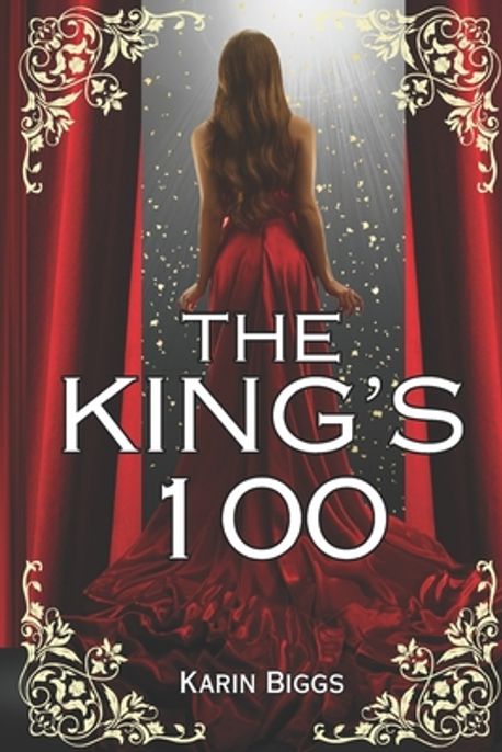 The King's 100 | Biggs, Karin - 교보문고
