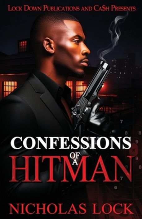 Confessions of a Hitman | Lock, Nicholas - 교보문고