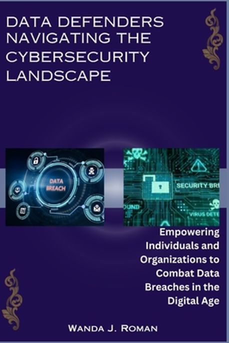 Data Defenders | Roman, Wanda J. - 교보문고