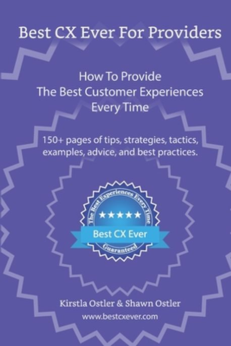 Best CX Ever For Providers | Ostler, Shawn - 교보문고