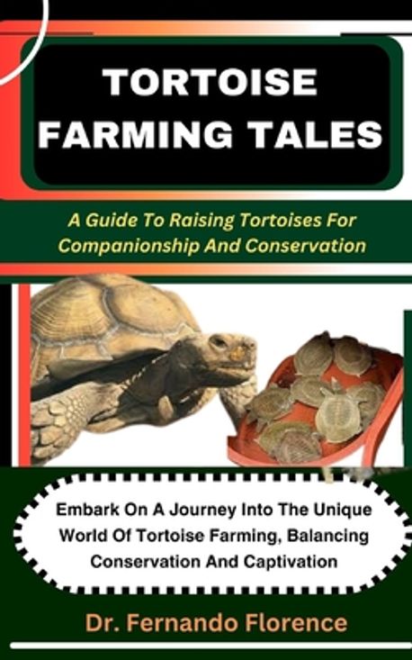 Tortoise Farming Tales | Florence, Fernando - 교보문고