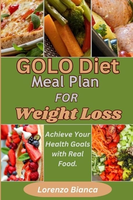 Golo Diet Plan for Weight Loss | Bianca, Lorenzo - 교보문고