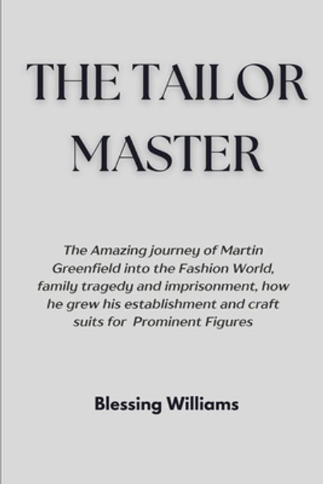 The Tailor Master | Williams, Blessing - 교보문고
