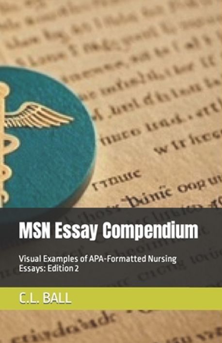 MSN Essay Compendium | Ball, C. L. - 교보문고