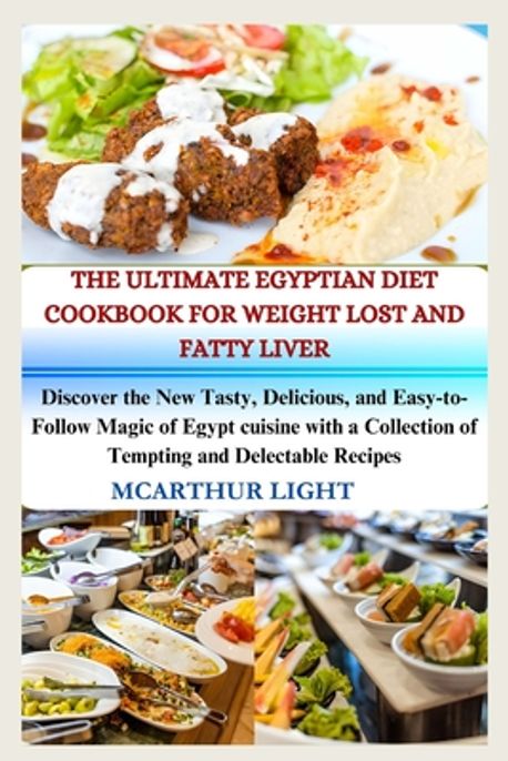 The Ultimate Egyptian Diet Cookbook for Weight Lost and Fatty Liver ...