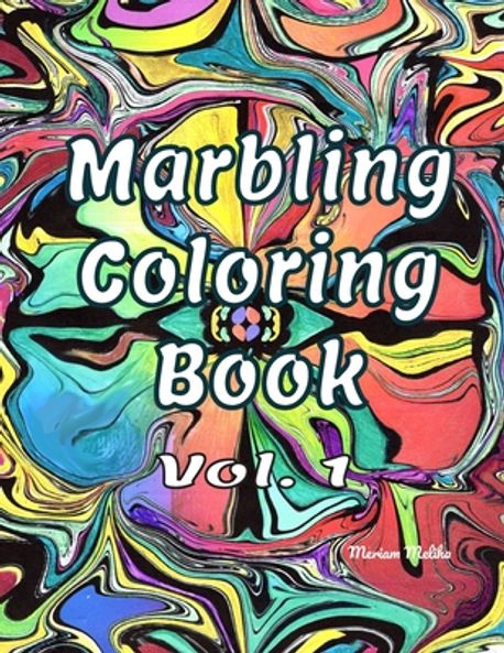 Marbling Coloring Book | Meliha, Meriam - 교보문고