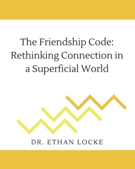 The Friendship Code | Locke, Ethan - 교보문고