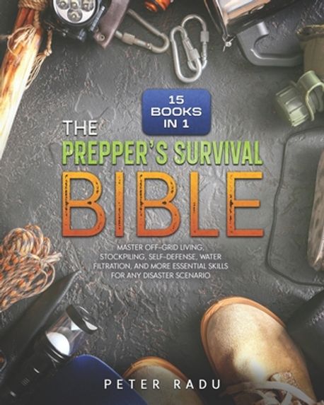 The Prepper's Survival - Bible | Radu, Peter - 교보문고