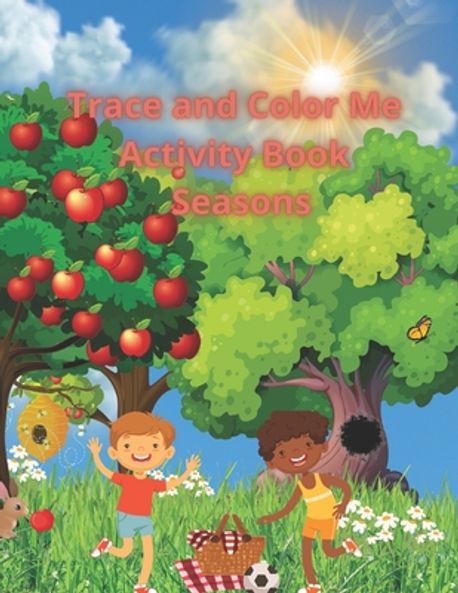 Trace and Color Me Activity Book Seasons | Cabane, Christian - 교보문고