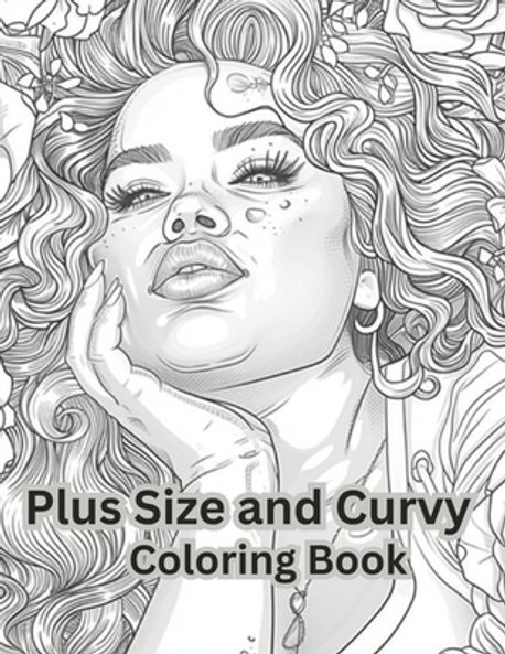 Plus and Curvy Coloring Book | Mill, Majesty - 교보문고
