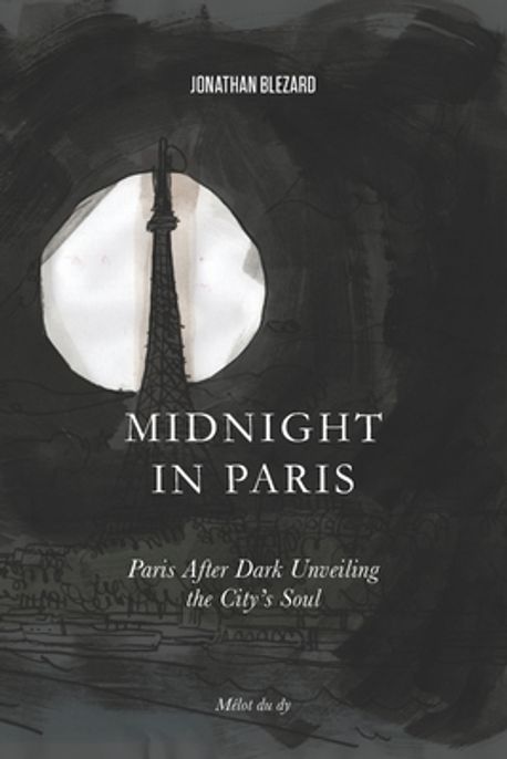 midnight in Paris | Blezard, Jonathan - 교보문고