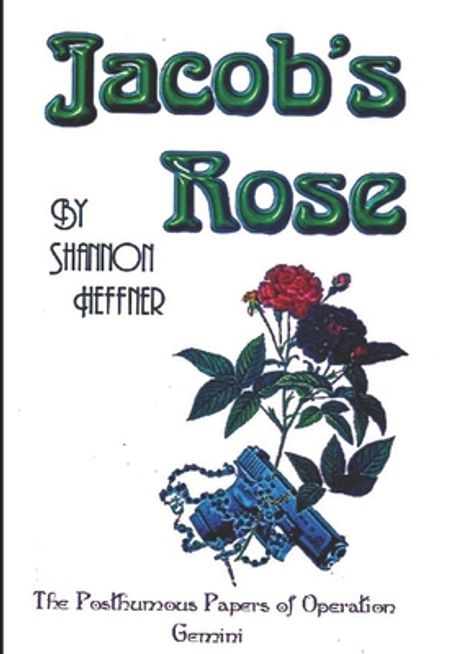 Jacob's Rose | Heffner, William J. - 교보문고