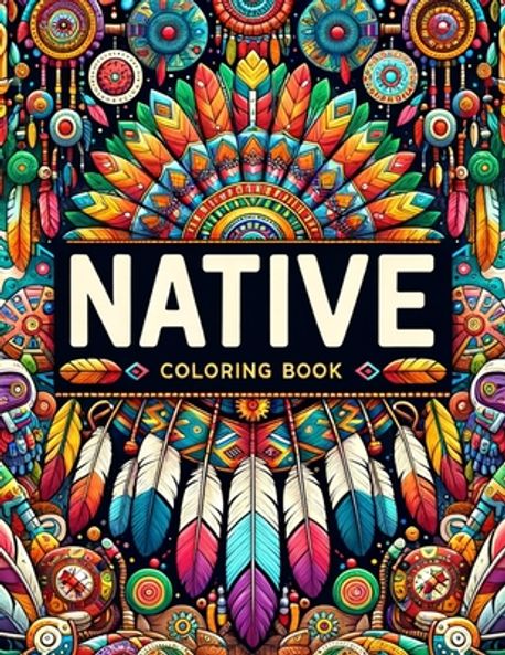 Native Coloring Book | Johnston Art, Matt - 교보문고