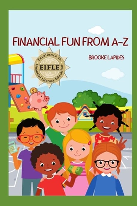 Financial Fun from A-Z | Lapides, Brooke - 교보문고