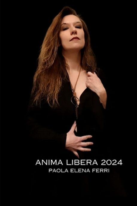 Anima Libera 2024 | Ferri, Paola Elena - 교보문고