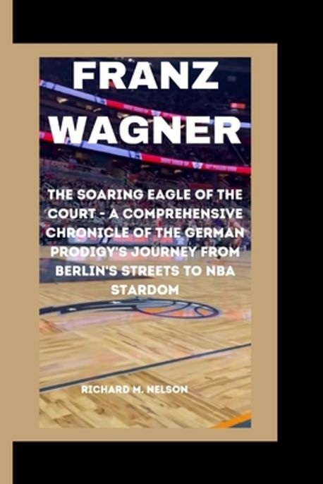 Franz Wagner | Nelson, Richard M. - 교보문고
