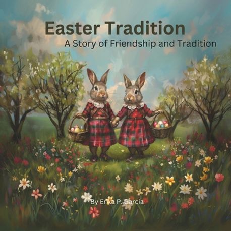 Easter Tradition | Garcia, Erika P. - 교보문고