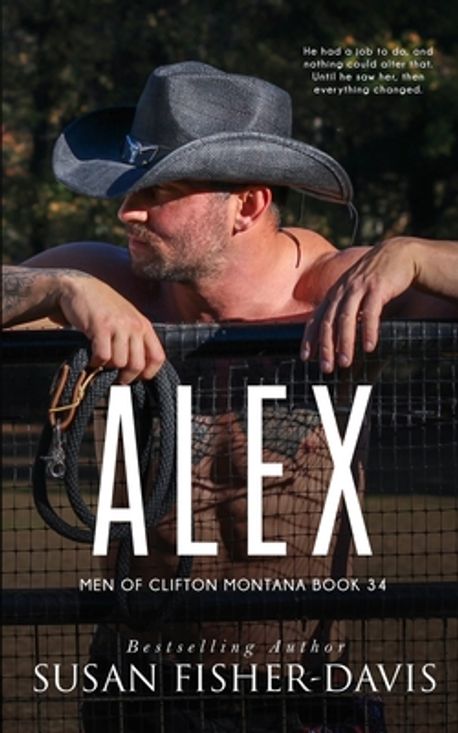 Alex Men of Clifton, Montana Book 34 | Fisher-Davis, Susan - 교보문고