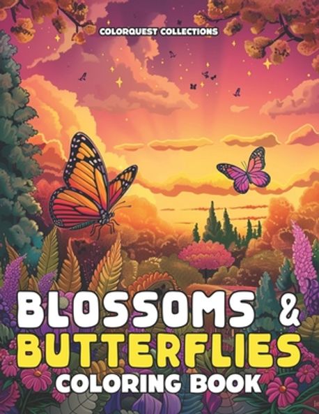 Blossoms & Butterflies Coloring Book | Publishing, Hey Sup Bye - 교보문고