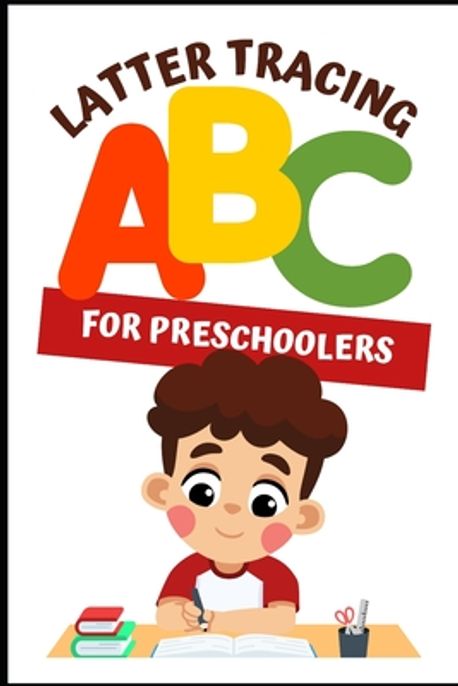 My ABC tracing Booklet for 2.5 to 4 year old kids learn ABC at home ...