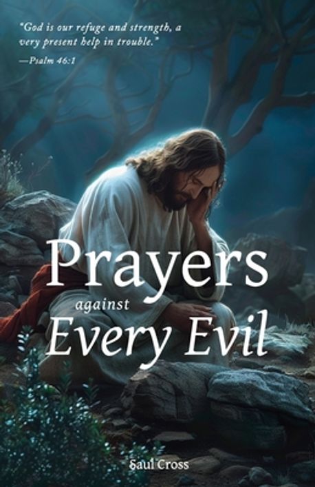 Prayers Against Every Evil | Cross, Saul - 교보문고