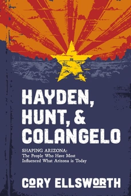 Hayden, Hunt, and Colangelo | Ellsworth, Cory Paul - 교보문고