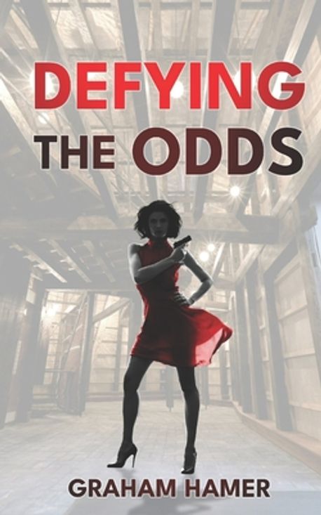 Defying the Odds | Hamer, Graham - 교보문고