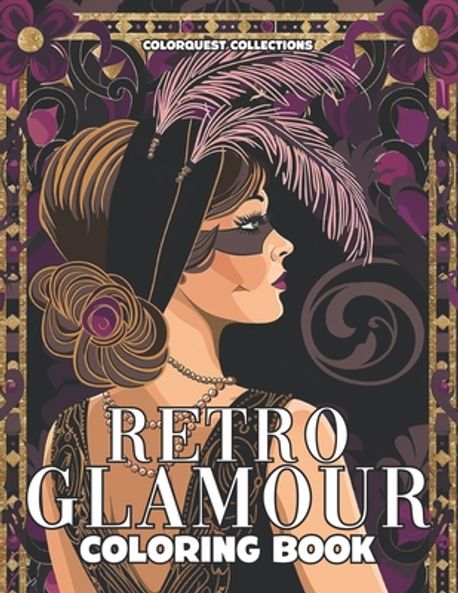 Retro Glamour Coloring Book | Publishing, Hey Sup Bye - 교보문고